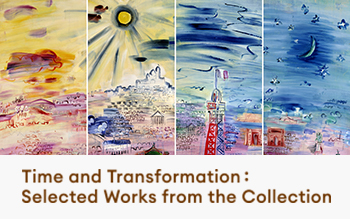 Time and Transformation: Selected Works from the Collection ...